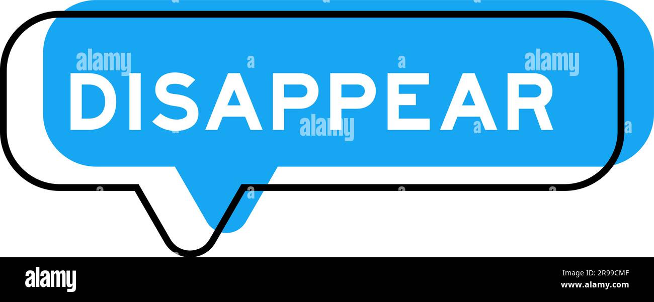Speech banner and blue shade with word disappear on white background ...