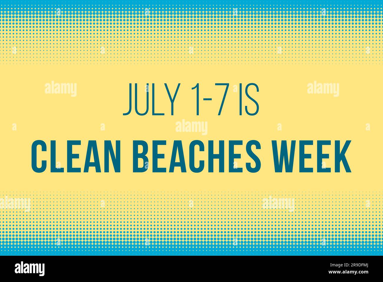 Social media announcement poster sign for Clean Beaches Week on July 1 ...