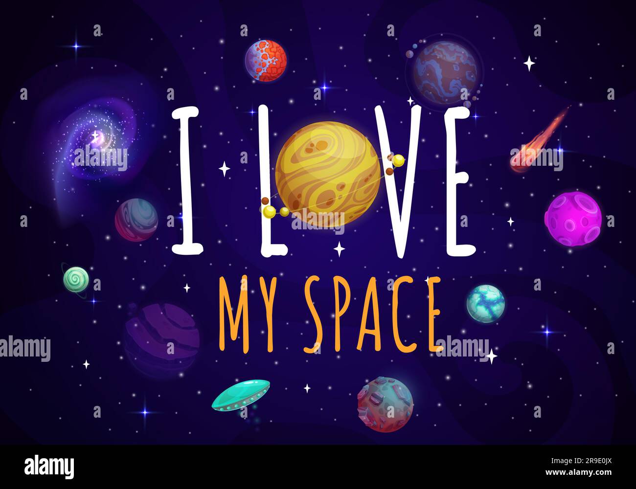 I love my space quote. Starry galaxy with planets, stars and comet ...
