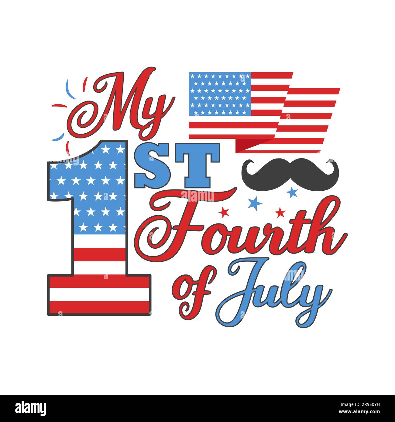 4th of July typography design with quote - my 1st fourth of july and ...