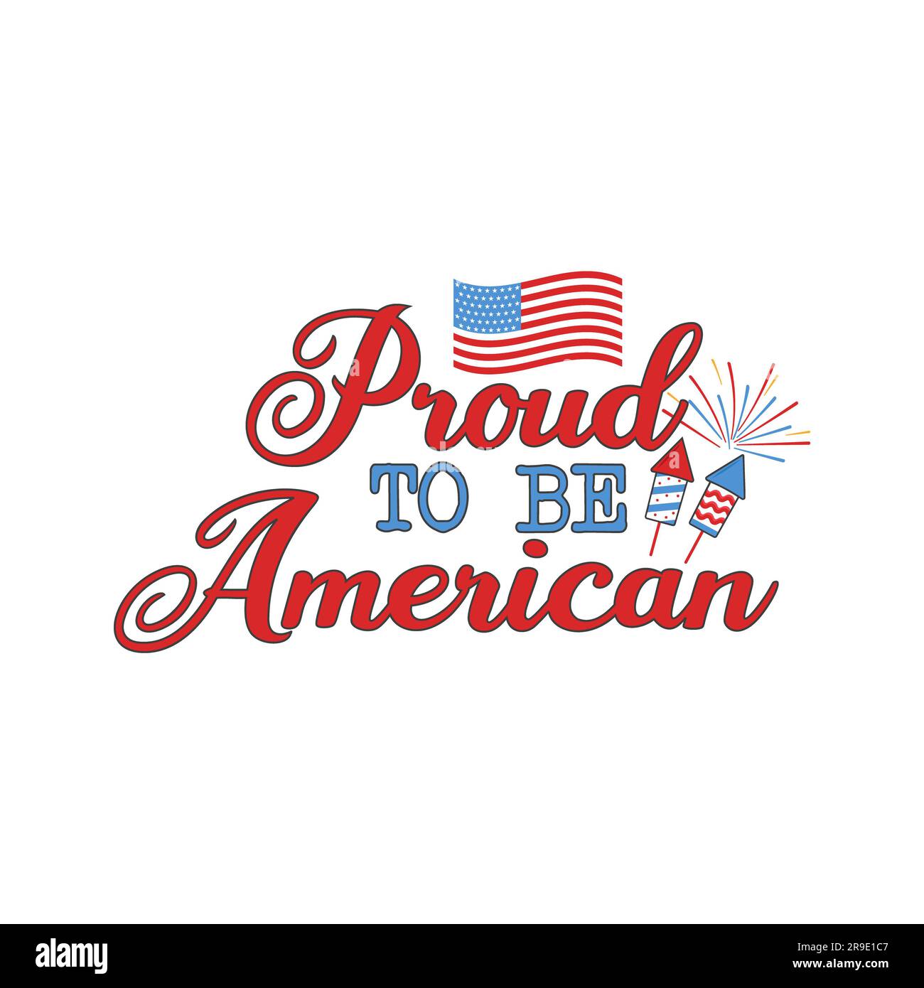 4th of July typography design with quote - proud to be American and ...