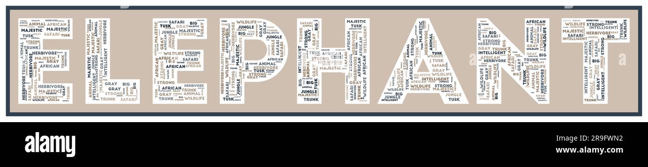 ELEPHANT text filled with related keywords of various sizes. Elephant ...