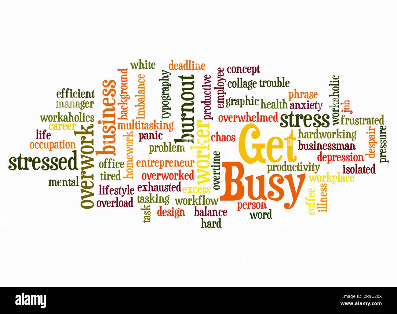 Word Cloud with GET BUSY concept create with text only Stock Photo - Alamy