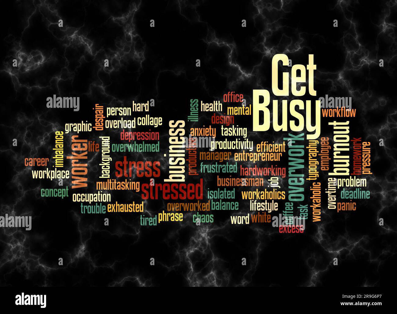 Word Cloud with GET BUSY concept create with text only Stock Photo - Alamy