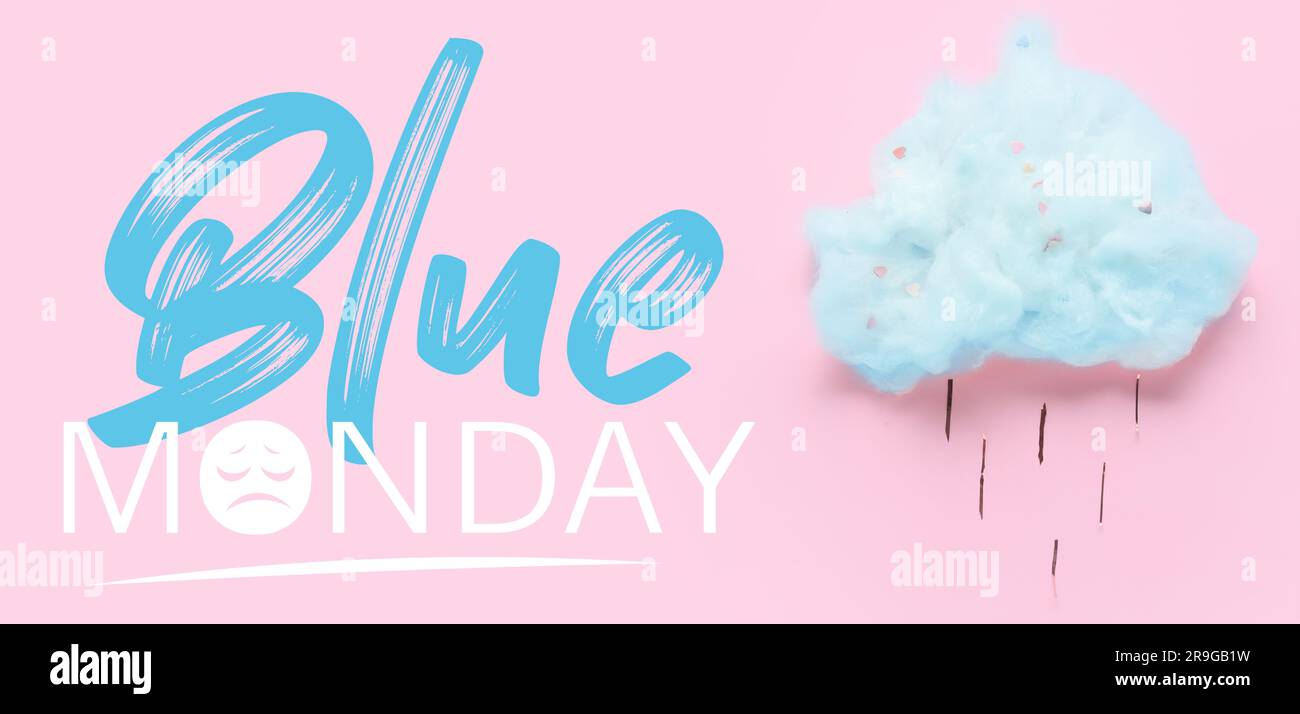 Cotton candy cloud with rain drops and text BLUE MONDAY Stock Photo - Alamy