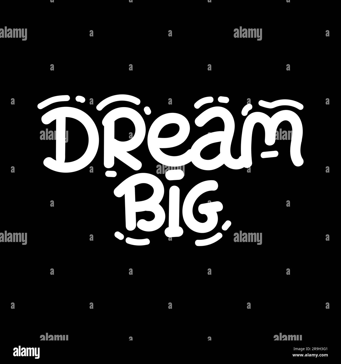 DREAM BIG. Typography, motivation, inspirational vector design for ...