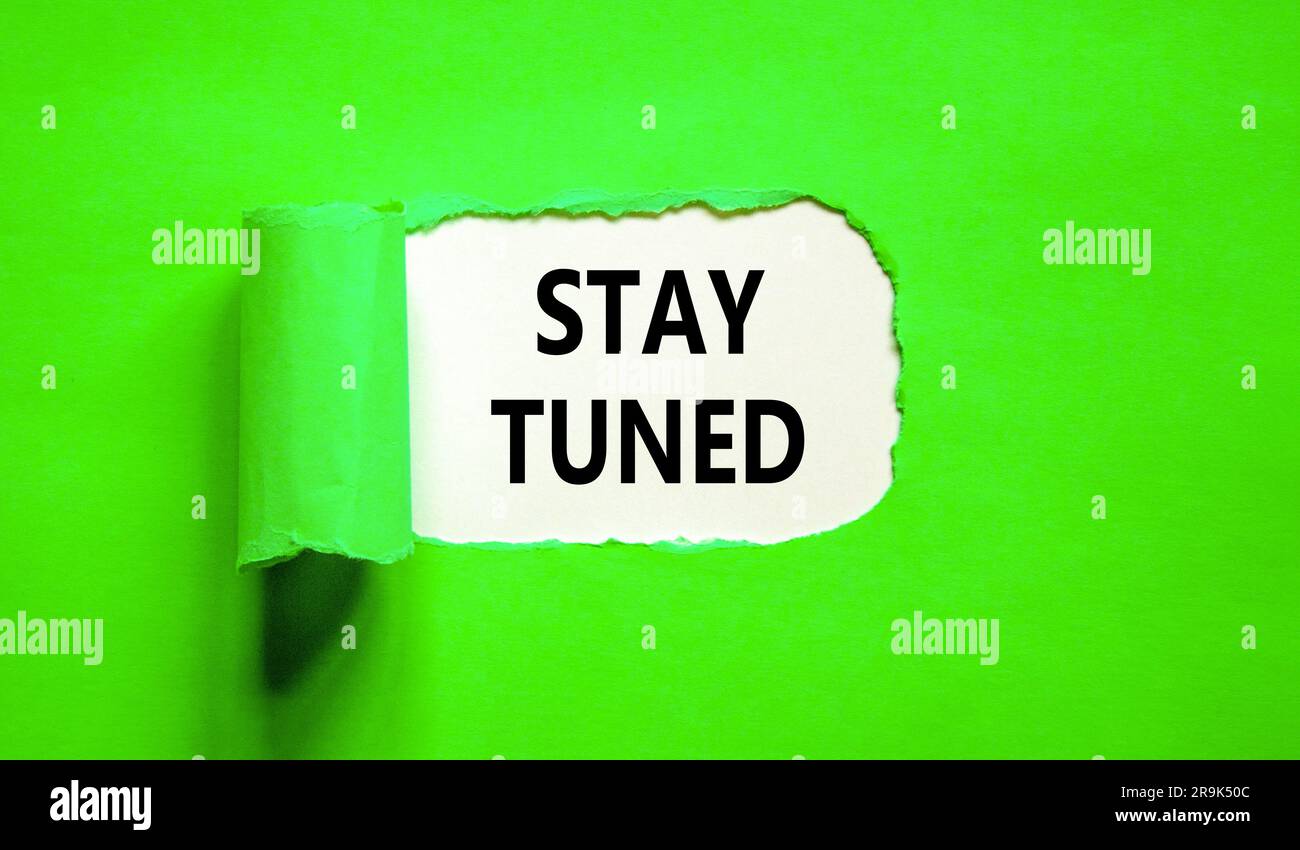 Stay tuned symbol. Concept words Stay tuned on beautiful white paper on ...