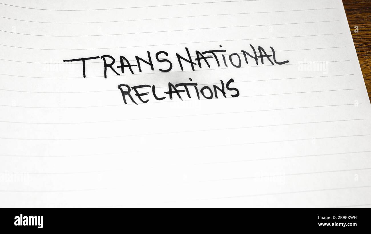 Transnational relations, handwriting text on paper, political message ...