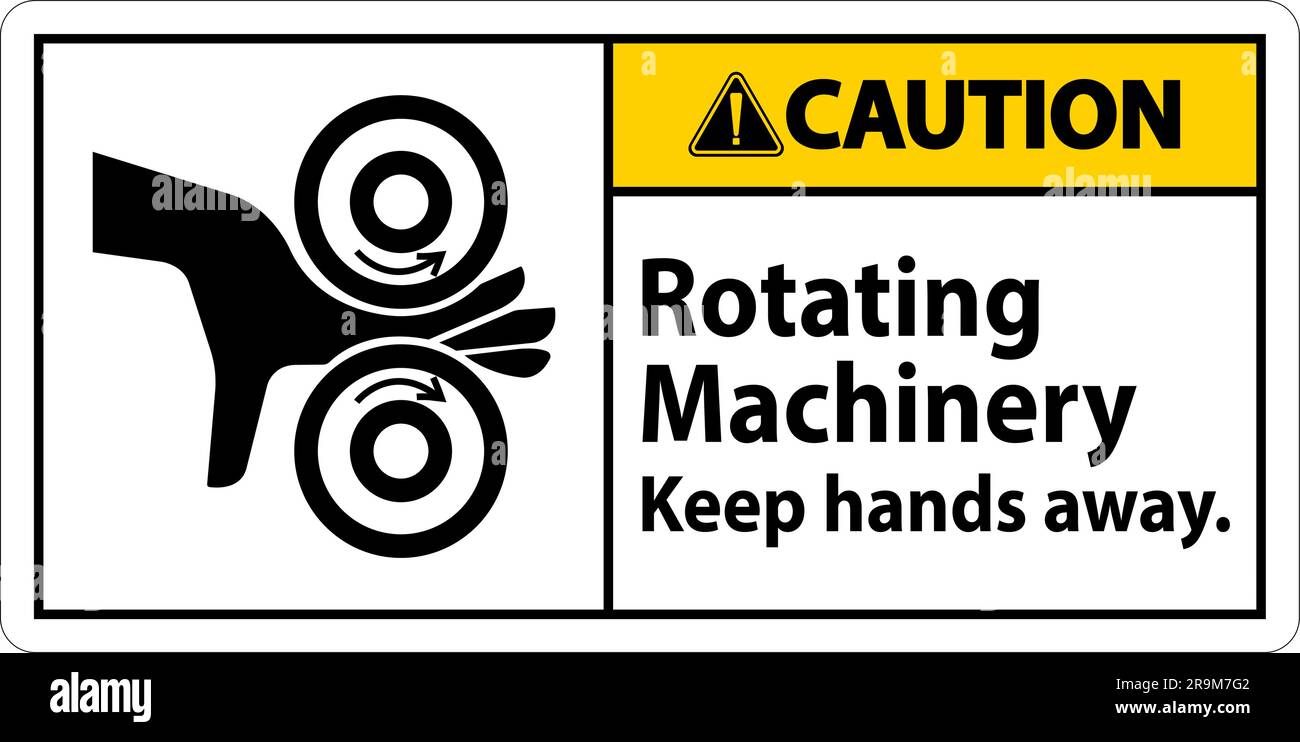 Caution Sign Rotating Machinery Keep Hands Away Stock Vector Image ...