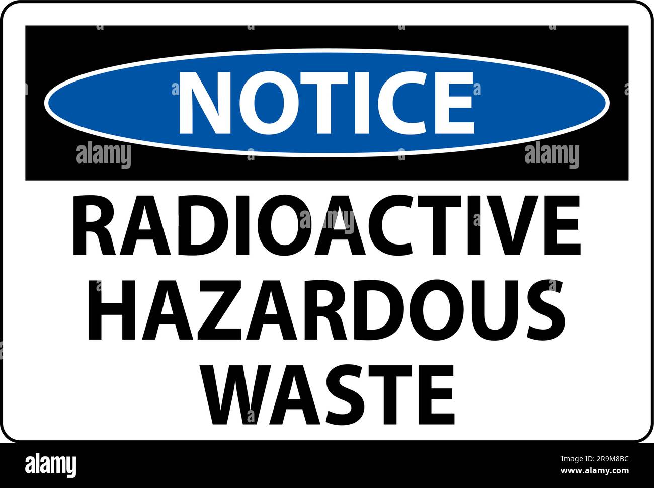 Notice Sign Radioactive Hazardous Waste Stock Vector Image & Art - Alamy