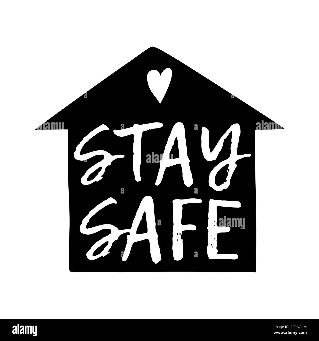 Vector illustration of house and Stay Safe Lettering typography ...