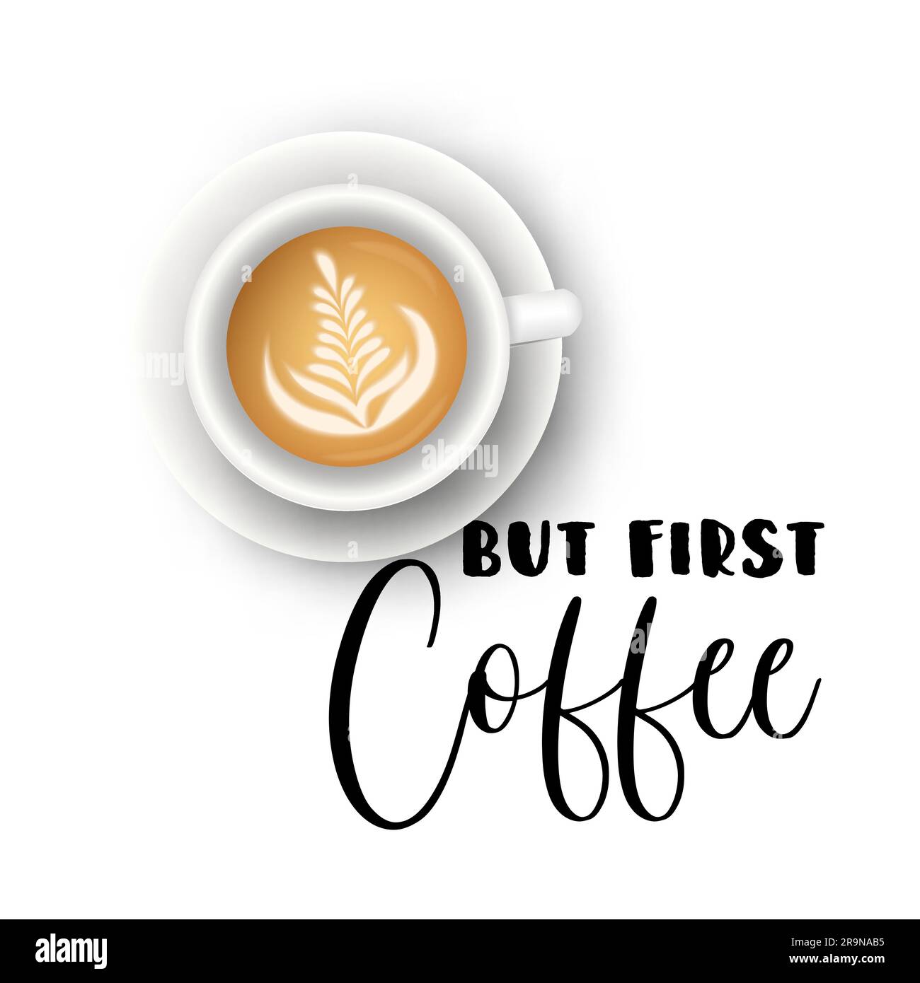 Vector illustration with Lettering phrase: But first coffee and ...