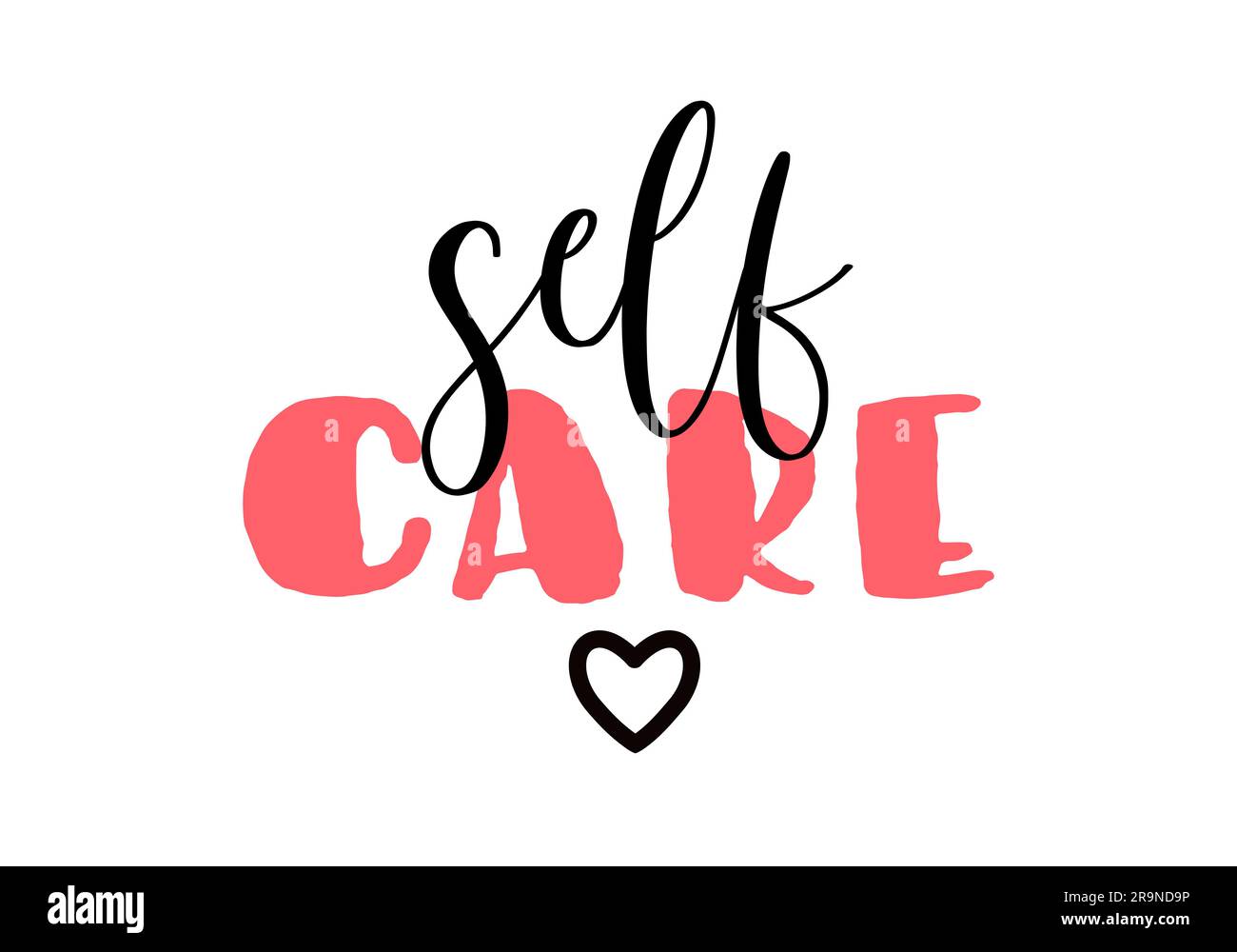 Vector illustration of Self-Care lettering quote. Self Care and body ...