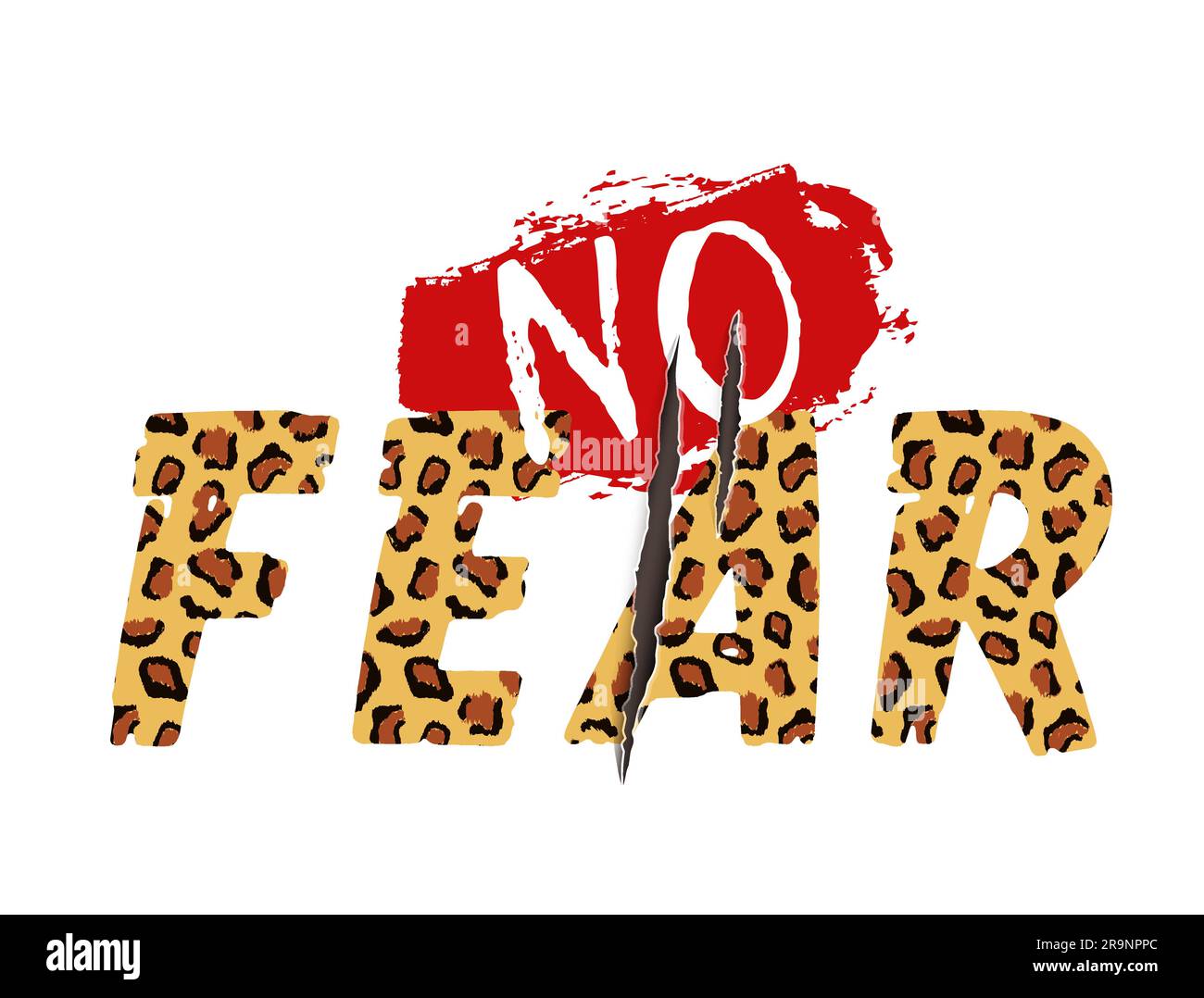 Vector illustration with No Fear slogan with leopard skin and animal ...