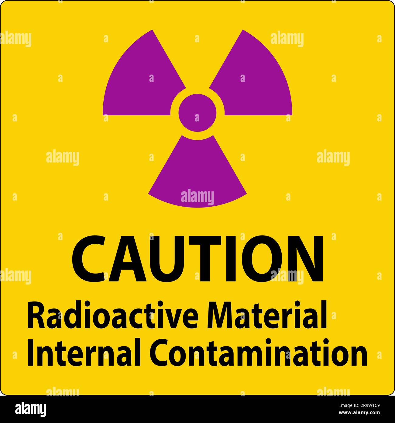 Caution Radiation Sign Radioactive Material Internal Contamination ...