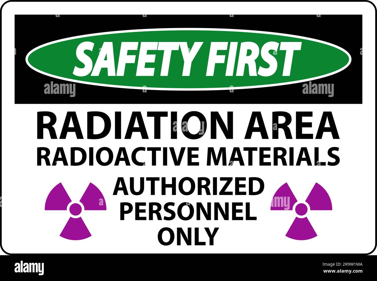 Radiation Safety First Sign Caution Radiation Area, Radioactive ...