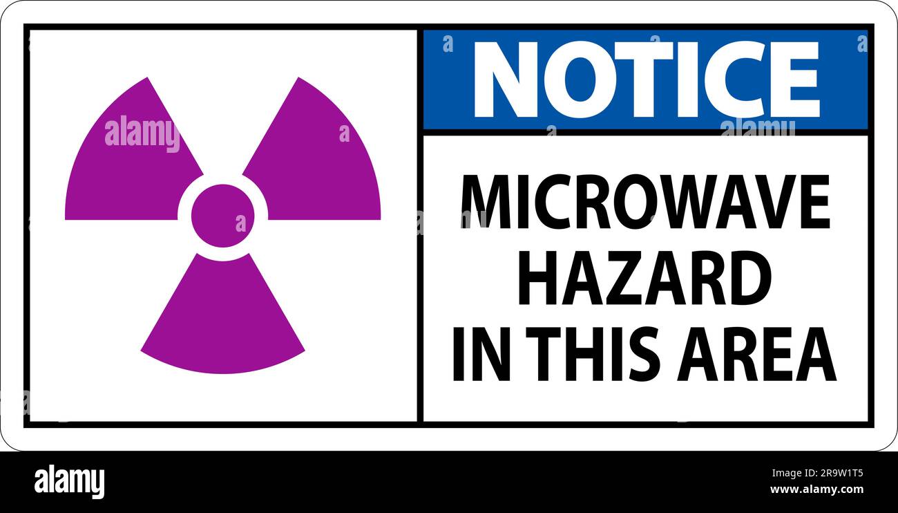Notice Sign Microwave Hazard Area Stock Vector Image & Art - Alamy
