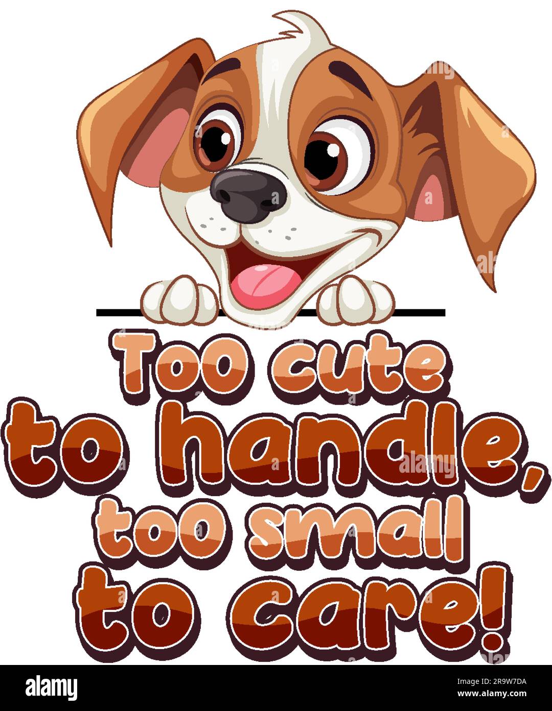 Cute Puppy With Too Cute To Handle Too Small To Care Text Illustration Cute Puppy With Too Cute To Handle Too Small To Care Text Illustration