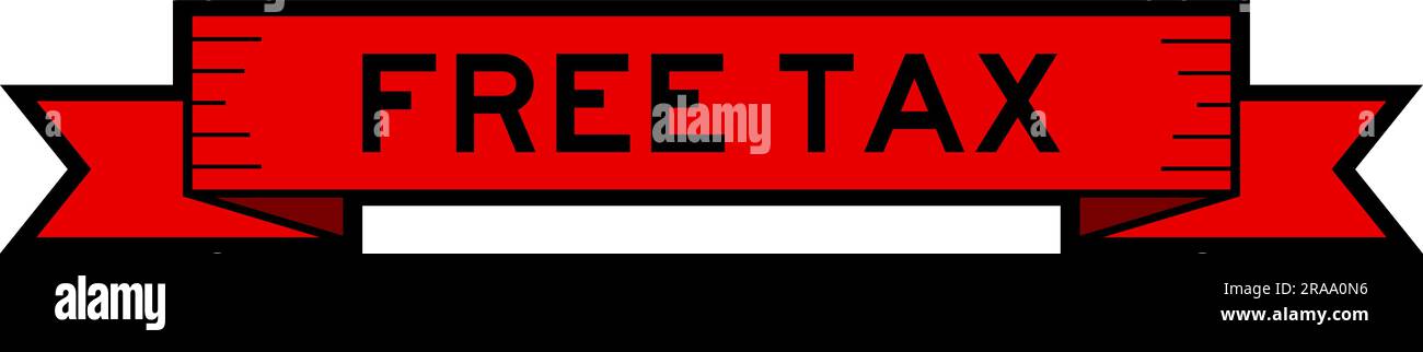 Ribbon label banner with word free tax in red color on white background ...
