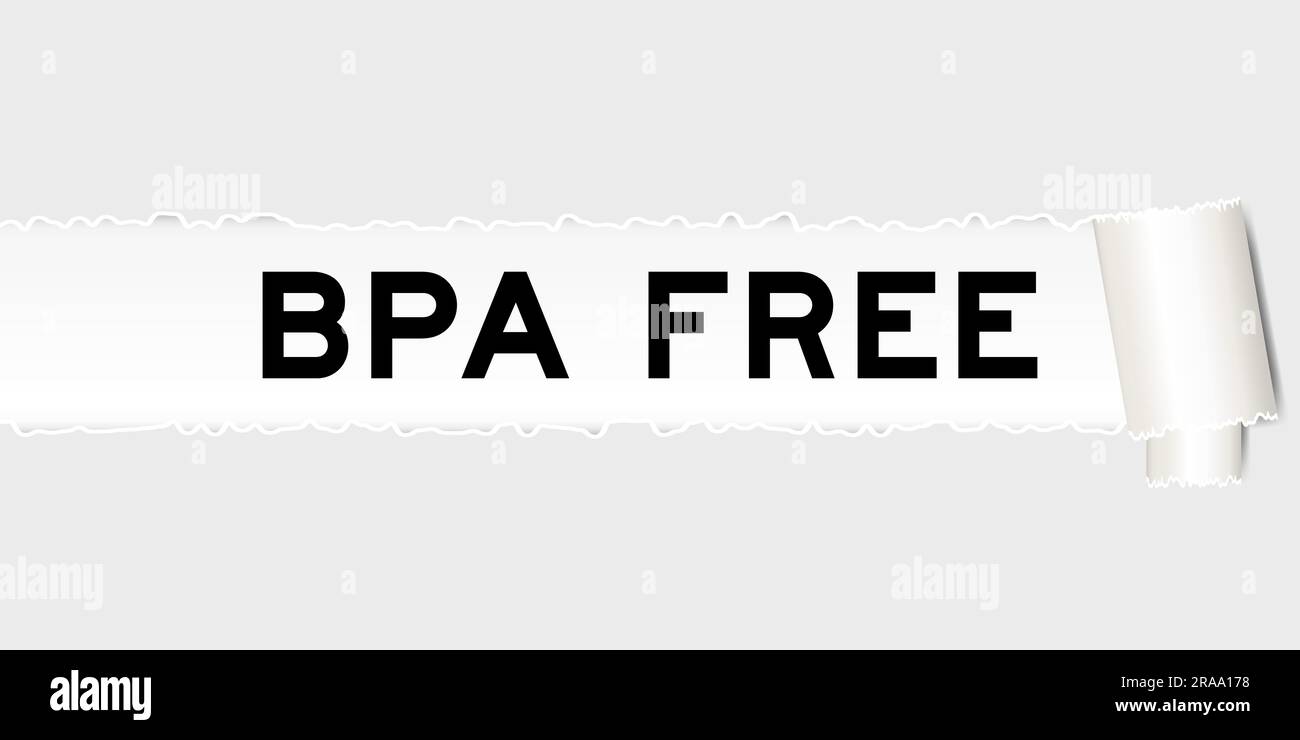 Ripped gray paper background that have word BPA (Bisphenol A) free ...