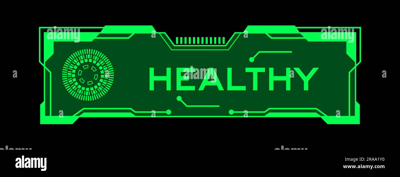 Green color of futuristic hud banner that have word healthy on user ...