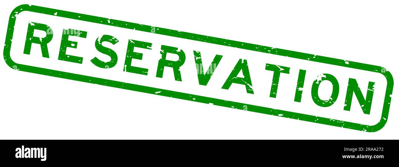 Grunge green reservation word square rubber seal stamp on white ...