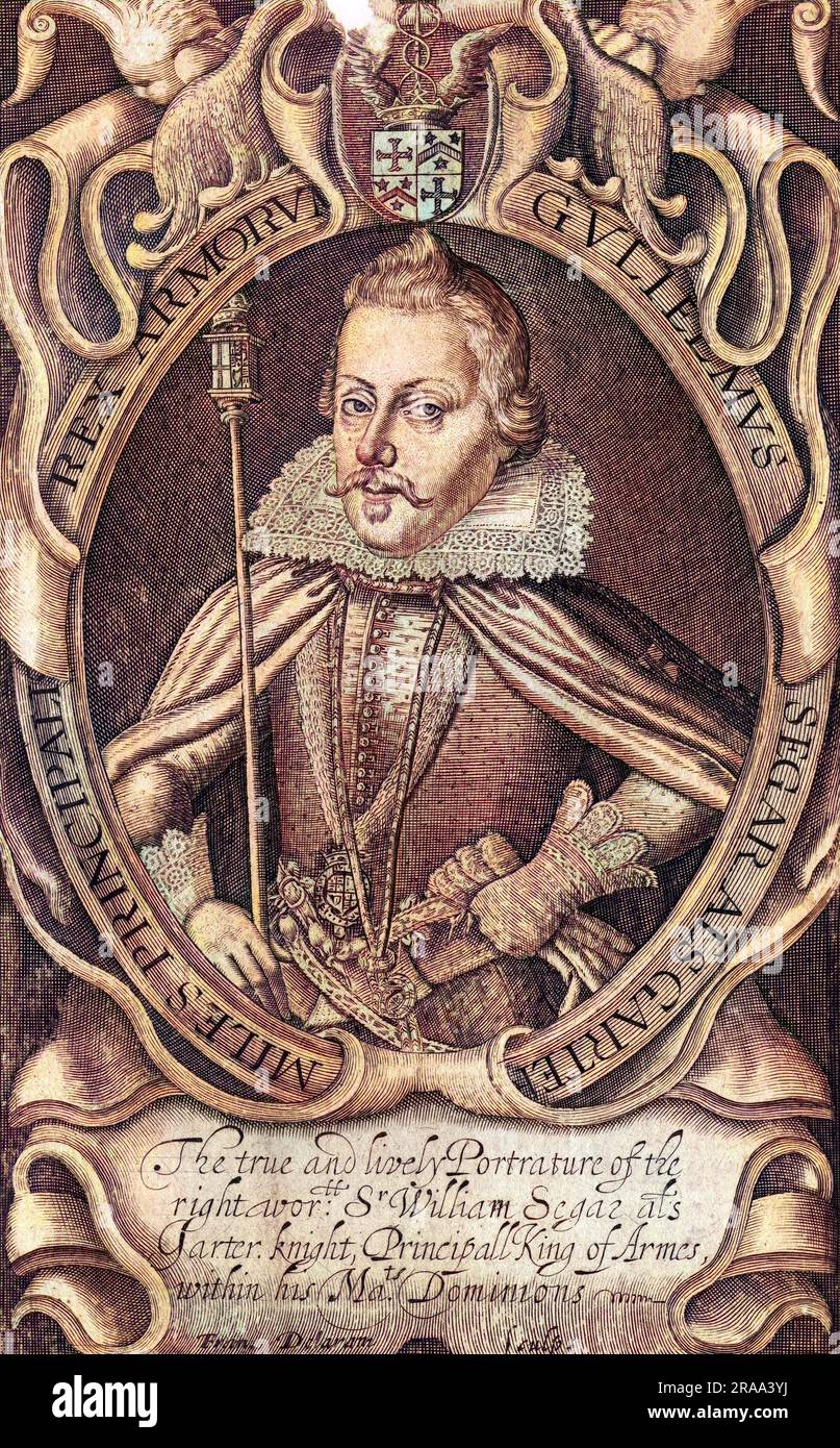 SIR WILLIAM SEGAR soldier and herald, principal king of arms within his ...