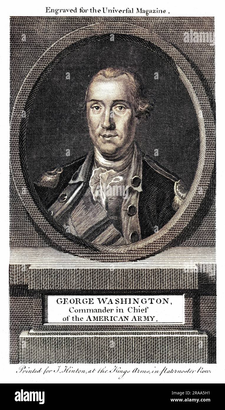 GEORGE WASHINGTON Commander in Chief of the American Army. Date: 1732 ...