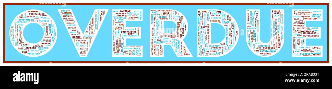 OVERDUE text filled with related keywords of various sizes. Overdue ...