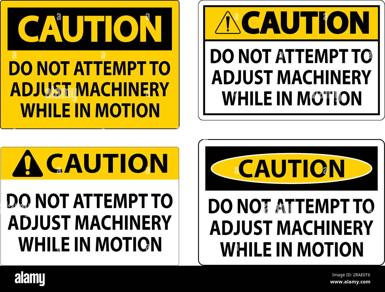 Caution Sign Do Not Attempt To Adjust Machinery While In Motion Stock ...
