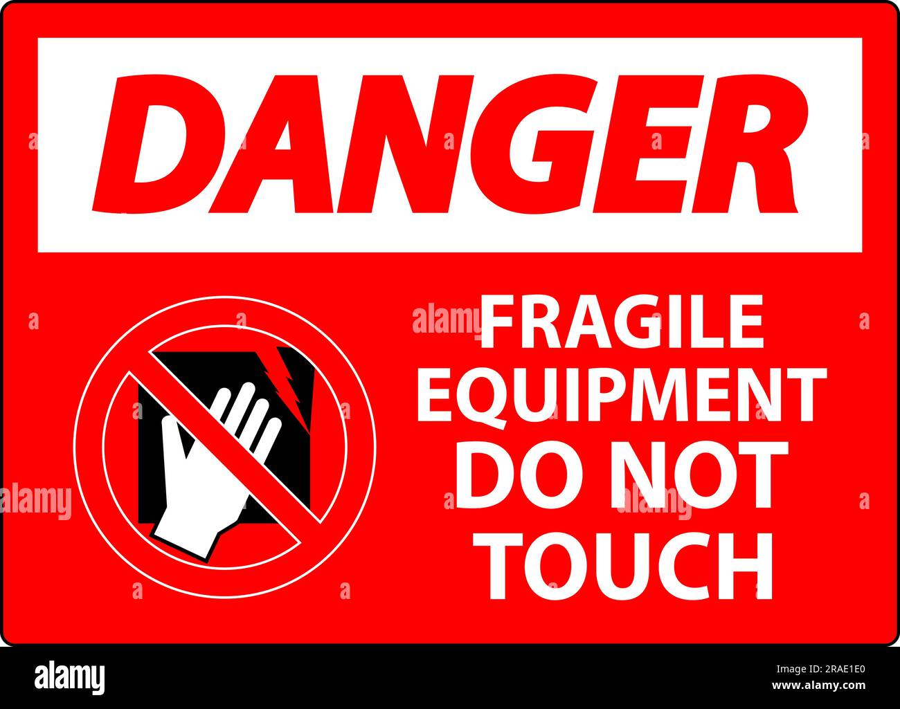 Danger Machine Sign Fragile Equipment, Do Not Touch Stock Vector Image ...