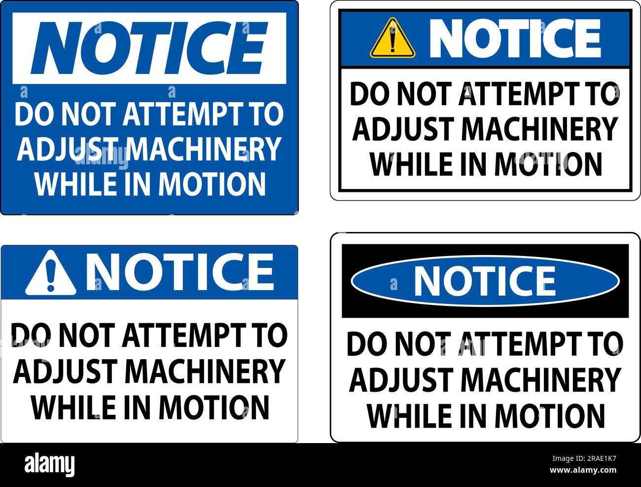 Notice Sign Do Not Attempt To Adjust Machinery While In Motion Stock ...