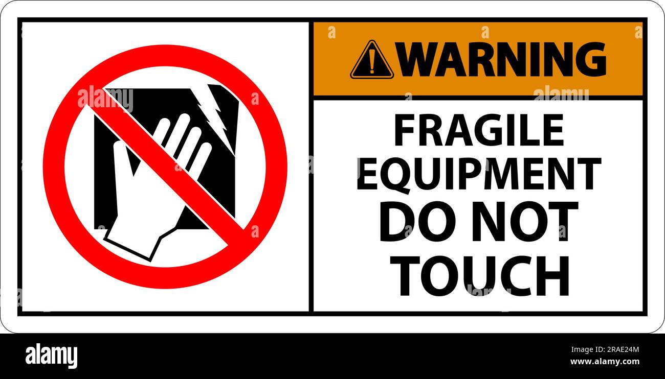 Warning Machine Sign Fragile Equipment, Do Not Touch Stock Vector Image ...