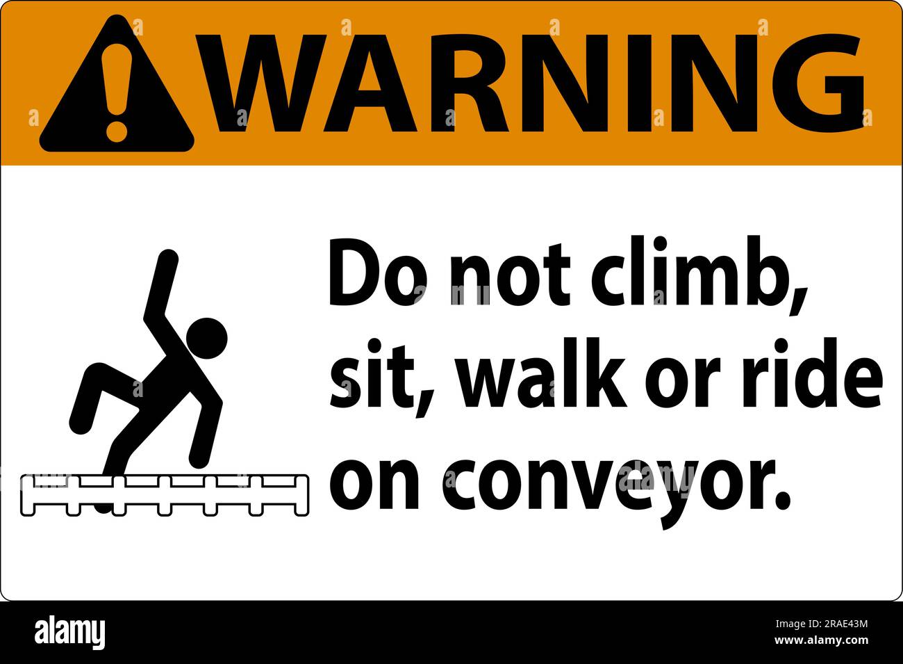 Warning Label Do Not Climb, Sit, Walk or Ride on Conveyor Stock Vector ...