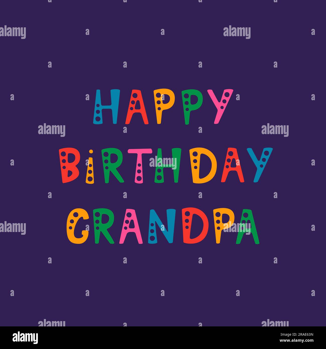 Vector illustration. Handwritten lettering of Happy Birthday Grandpa ...