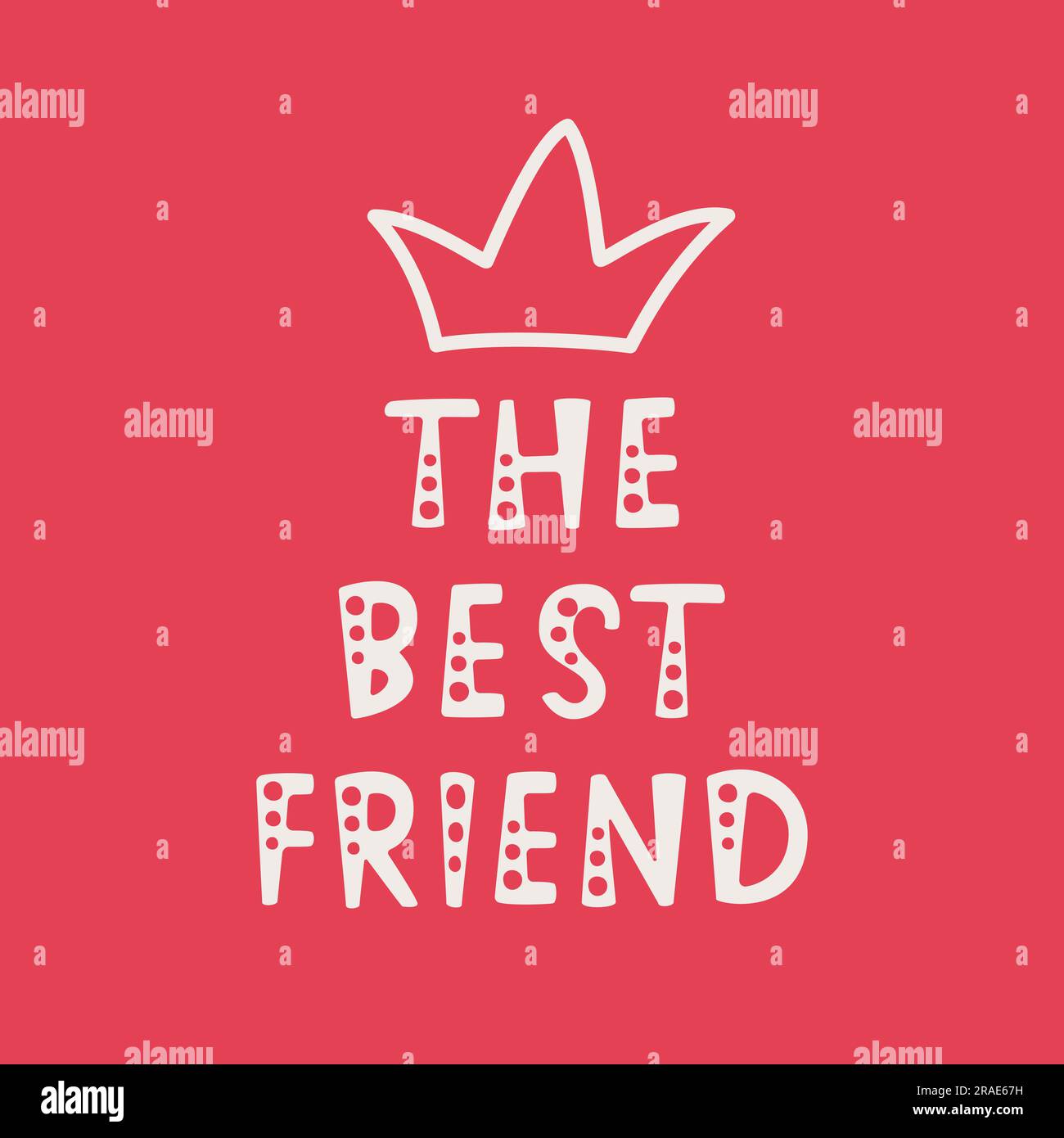 Vector illustration. Handwritten lettering of The Best Friend. Objects ...