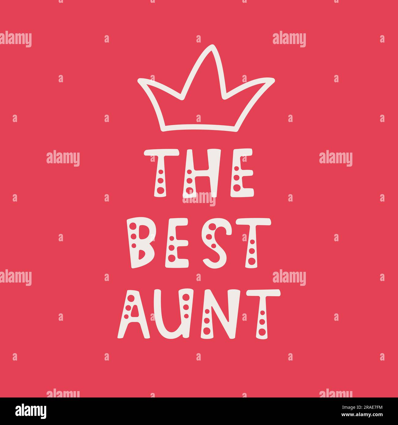 Vector illustration. Handwritten lettering of The Best Aunt. Objects ...
