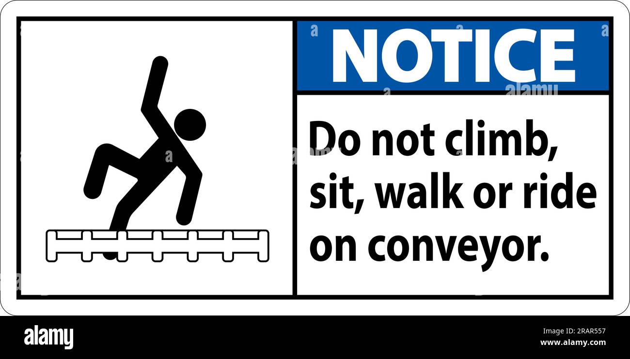Notice Label Do Not Climb, Sit, Walk or Ride on Conveyor Stock Vector ...