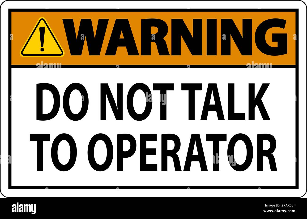 Warning Sign Do Not Talk To Operator Stock Vector Image & Art - Alamy