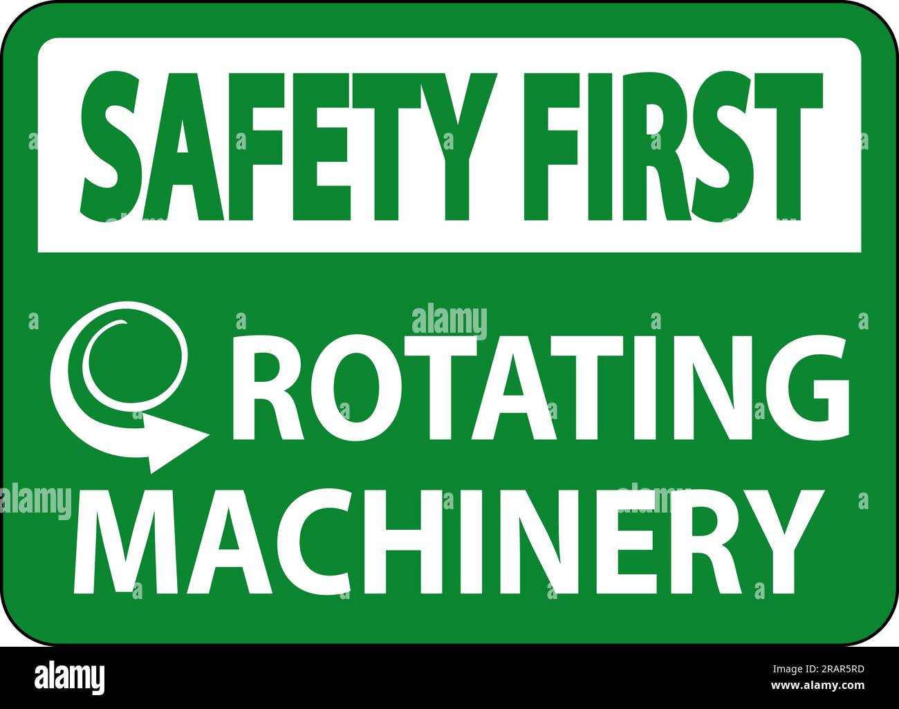 Safety First Sign Rotating Machinery On White Background Stock Vector ...