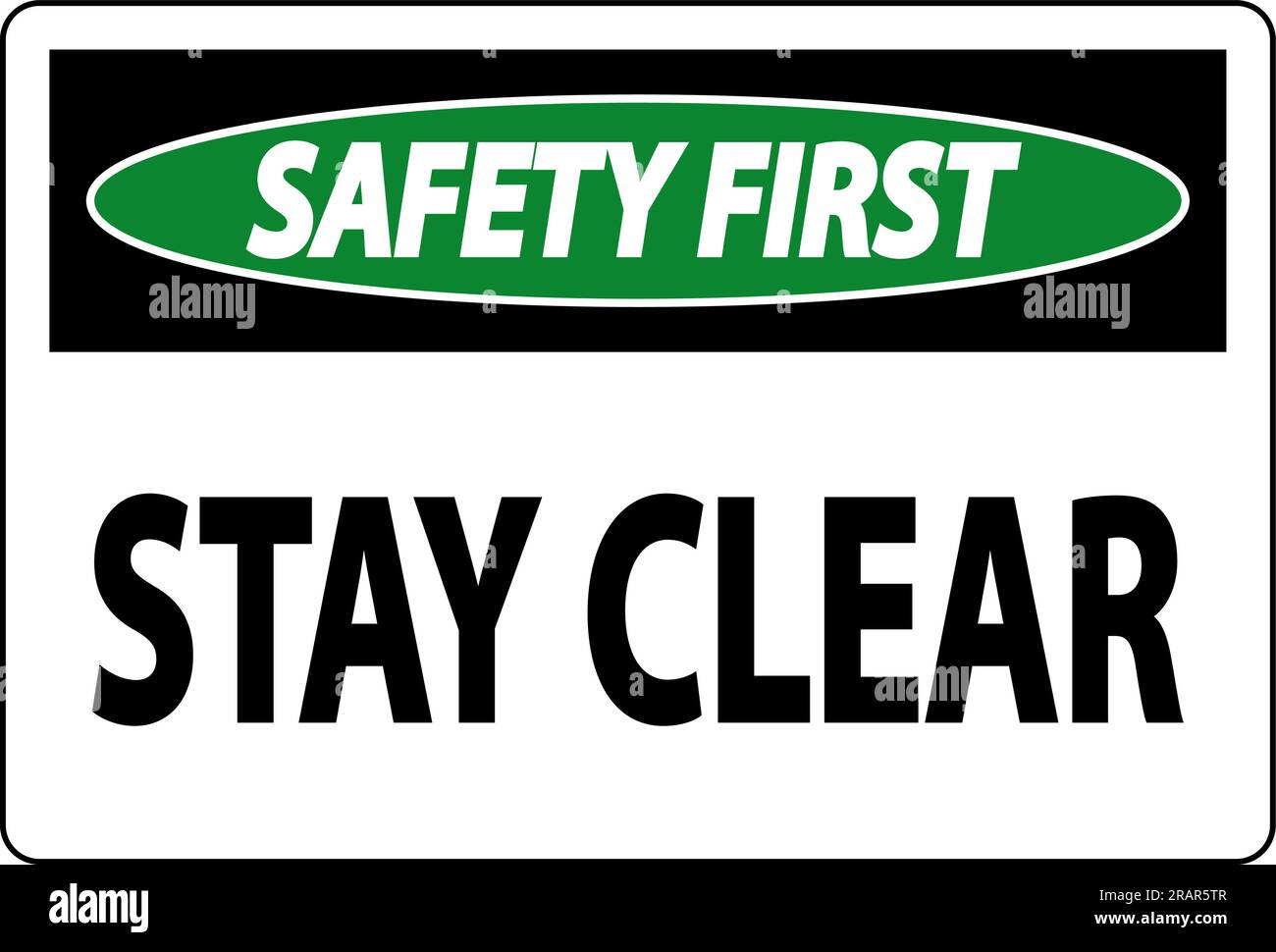 Safety First Sign Stay Clear On White Background Stock Vector Image ...