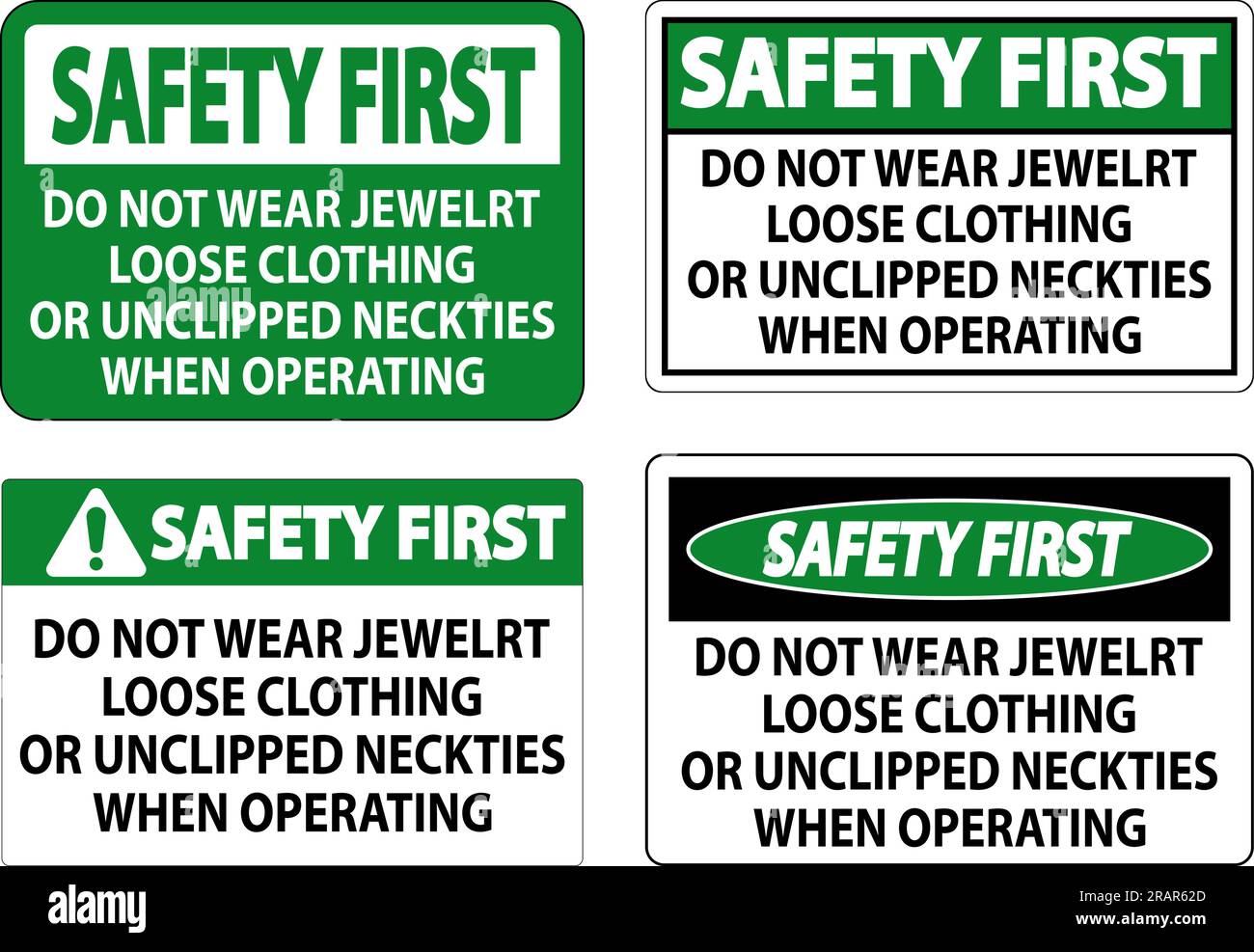 Safety First Sign Do not Wear Jewelry, Loose Clothing or Unclipped ...