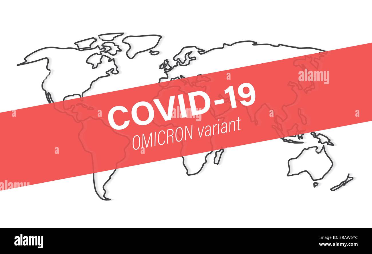 new Covid-19 Omicron variant banner over world map- vector illustration ...