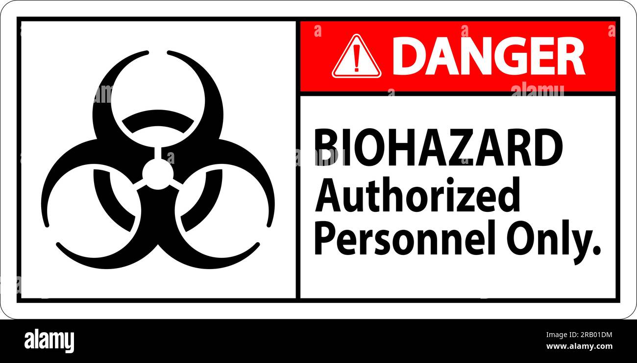 Danger Label Biohazard Authorized Personnel Only Stock Vector Image ...