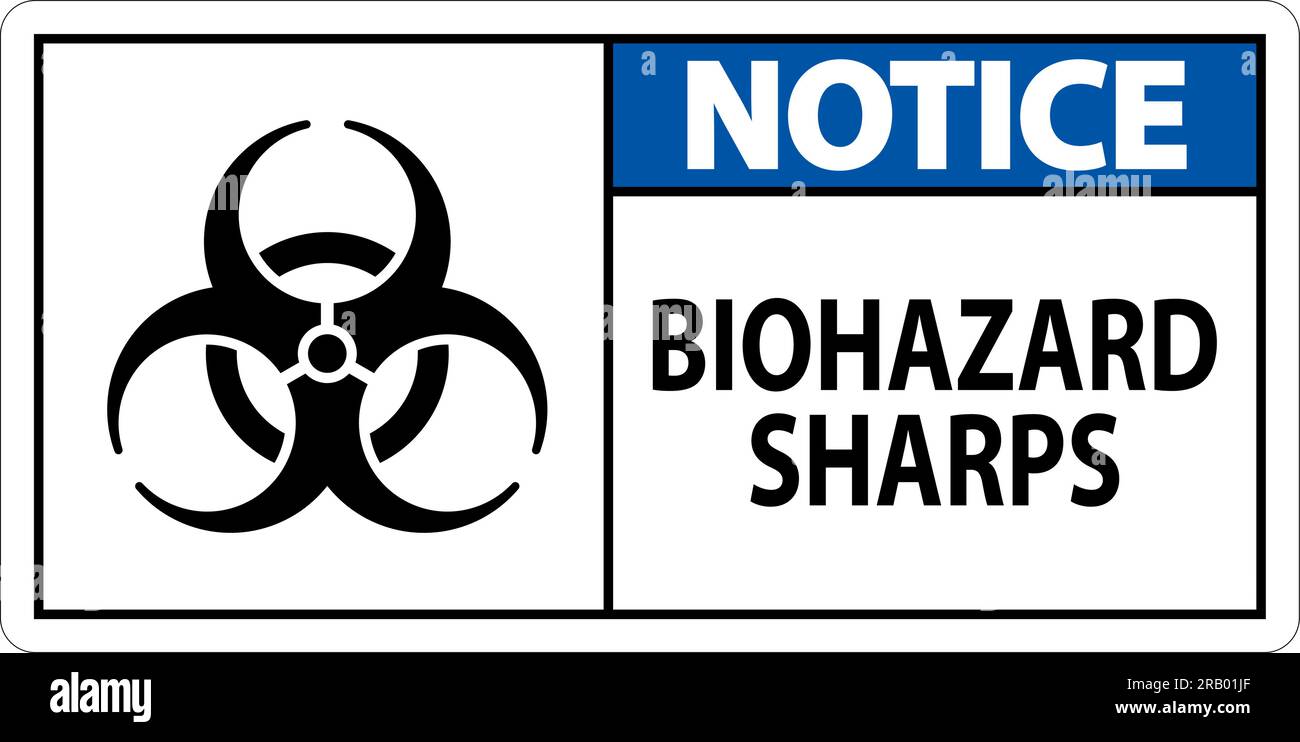 Notice Biohazard Label, Biohazard Sharps Stock Vector Image & Art - Alamy
