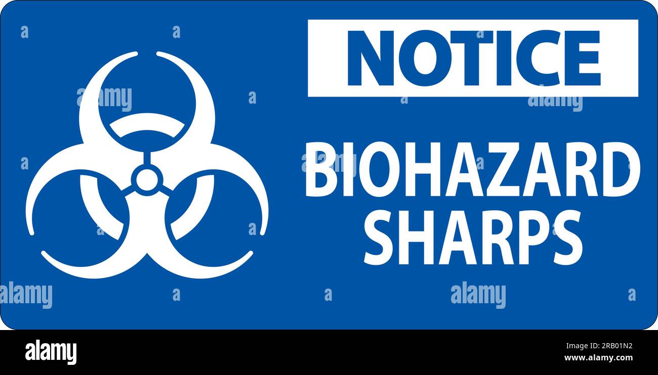 Notice Biohazard Label, Biohazard Sharps Stock Vector Image & Art - Alamy