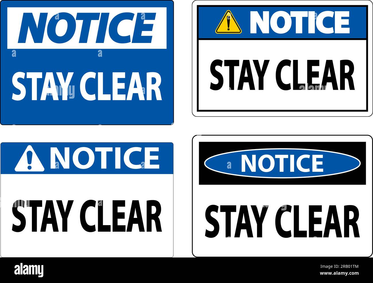 Notice Sign Stay Clear On White Background Stock Vector Image & Art - Alamy