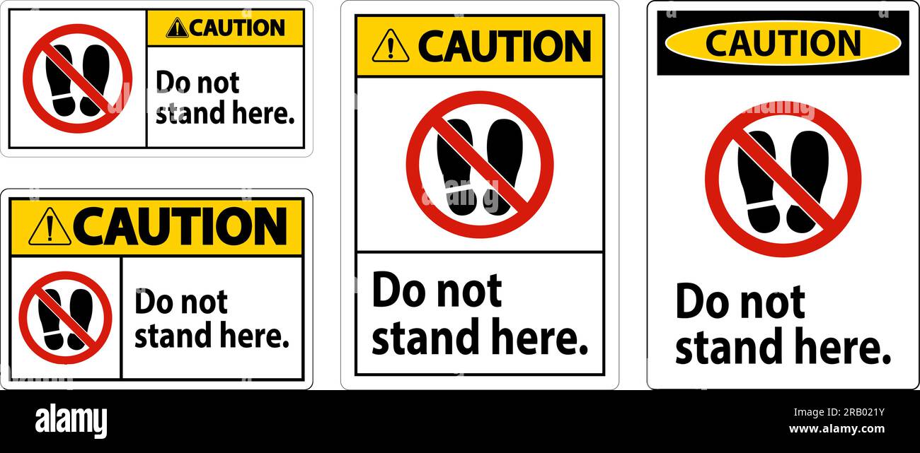 Caution Sign Do Not Stand Here On White Background Stock Vector Image ...