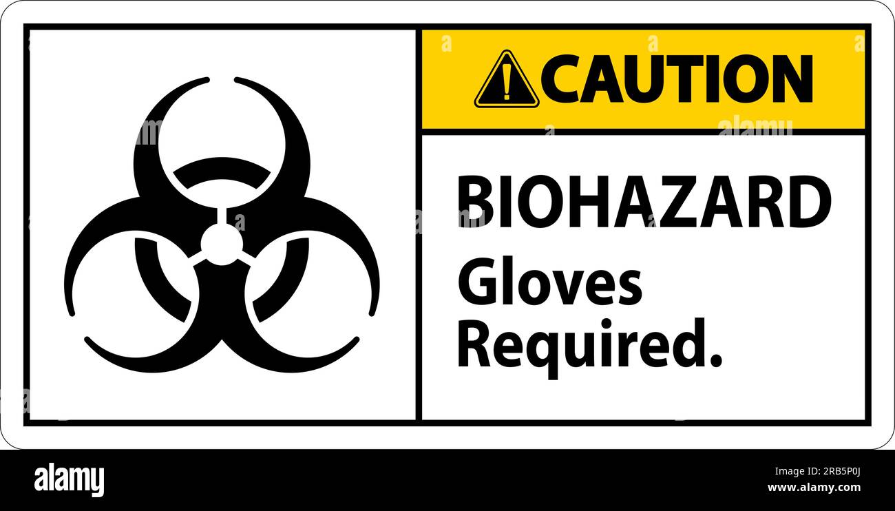 Biohazard Caution Label Biohazard Gloves Required Stock Vector Image ...