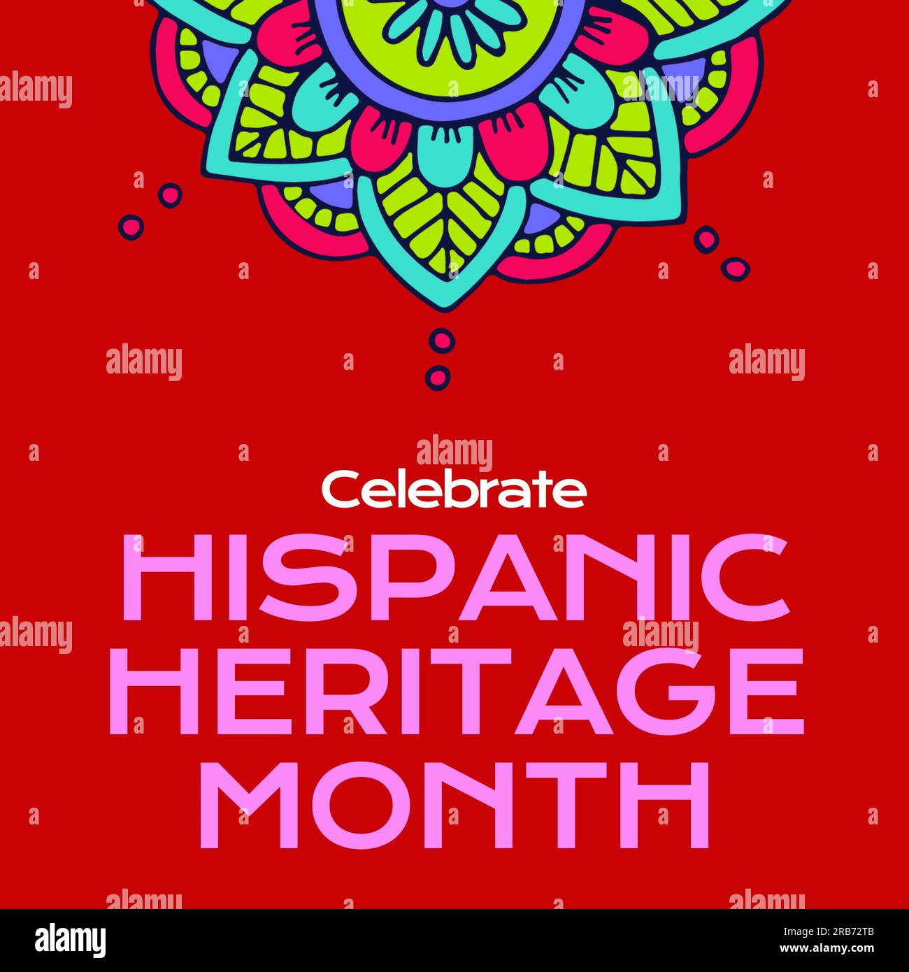 Celebrate hispanic heritage month text in pink with colourful floral ...